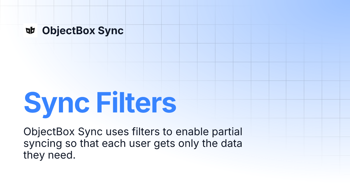 Sync Filters | ObjectBox Sync