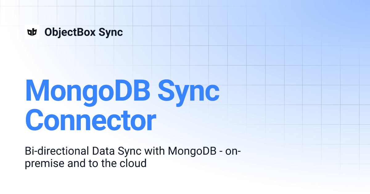 MongoDB Sync Connector | ObjectBox Sync MongoDB Sync Connector | ObjectBox Sync