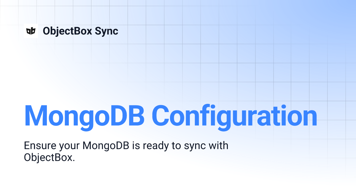 MongoDB Configuration | ObjectBox Sync